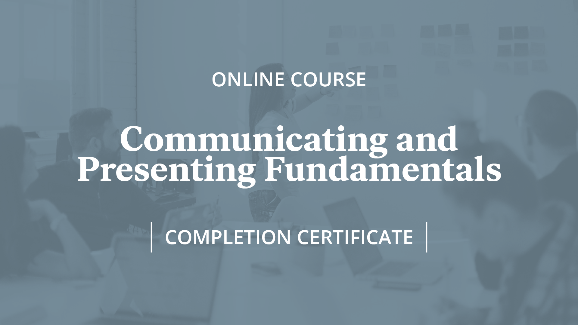 Communicating and Presenting Course - Recognized Certificate - FE